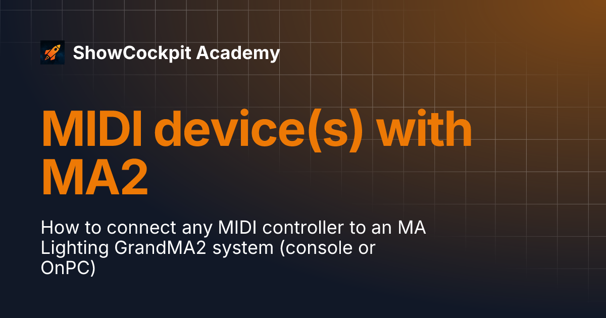 MIDI device(s) with MA2 | ShowCockpit Academy