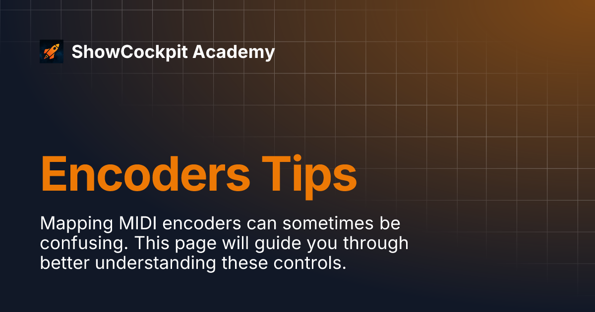 Encoders Tips | ShowCockpit Academy
