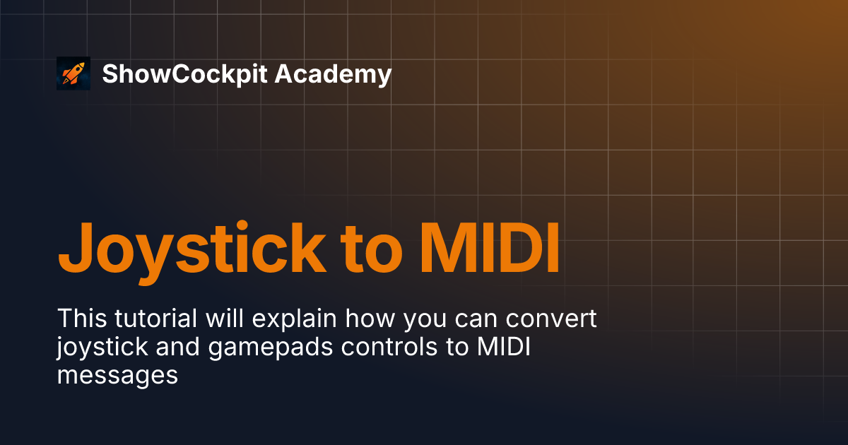 Joystick to MIDI | ShowCockpit Academy