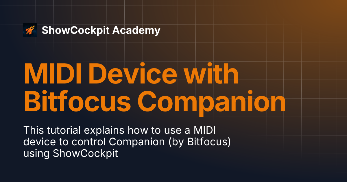MIDI Device with Bitfocus Companion | ShowCockpit Academy