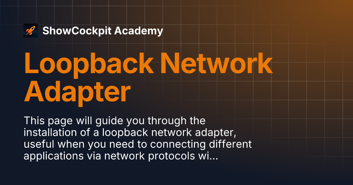 Loopback Network Adapter | ShowCockpit Academy